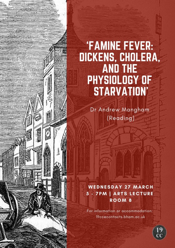 27 March: Dr Andrew Mangham (Reading) ‘Famine Fever: Dickens, Cholera ...