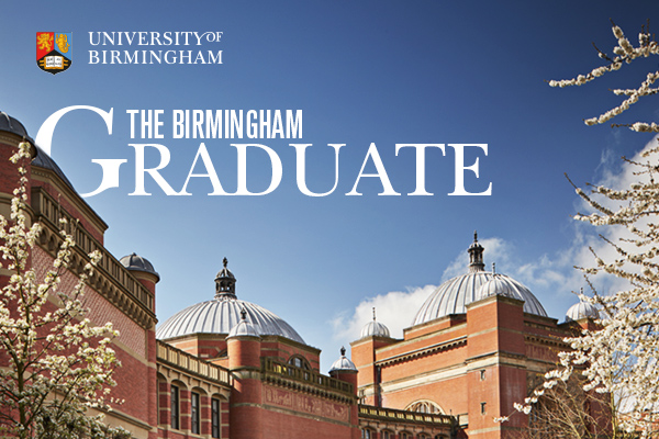 Motive, Means and Opportunity – The Birmingham Graduate